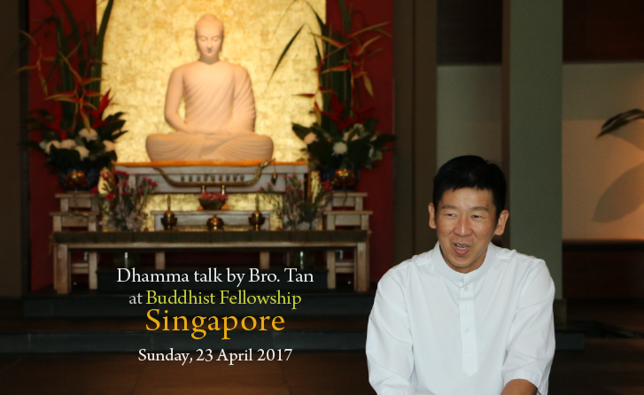 Bro.Tan in Singapore – Nalanda Buddhist Society