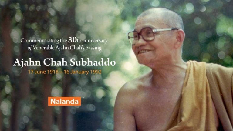 30 years on, Ajahn Chah’s legacy continues to echo today – Nalanda ...