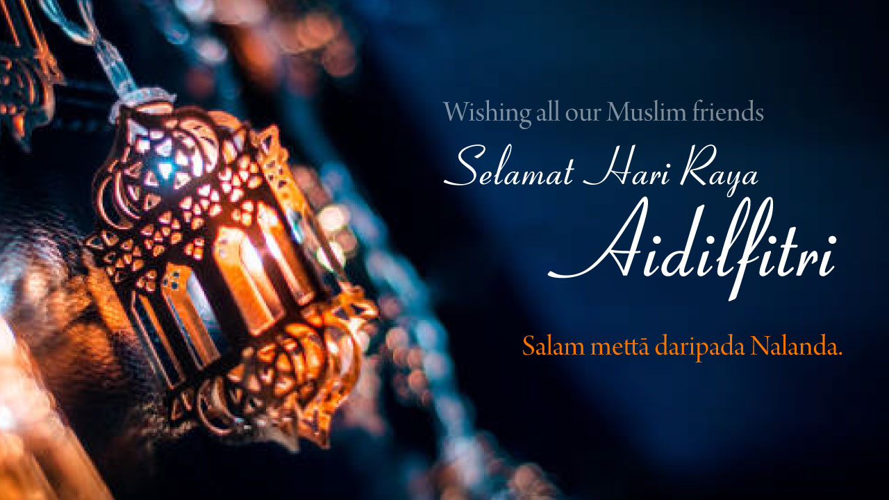 Selamat Hari Raya to our Muslim friends – Nalanda Buddhist Society
