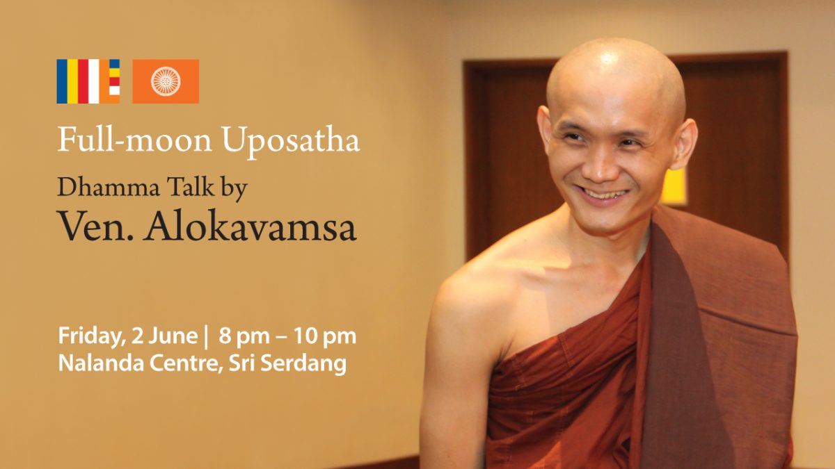 Full-moon Uposatha Service & Dhamma talk by Ven. Alokavamsa – Nalanda ...