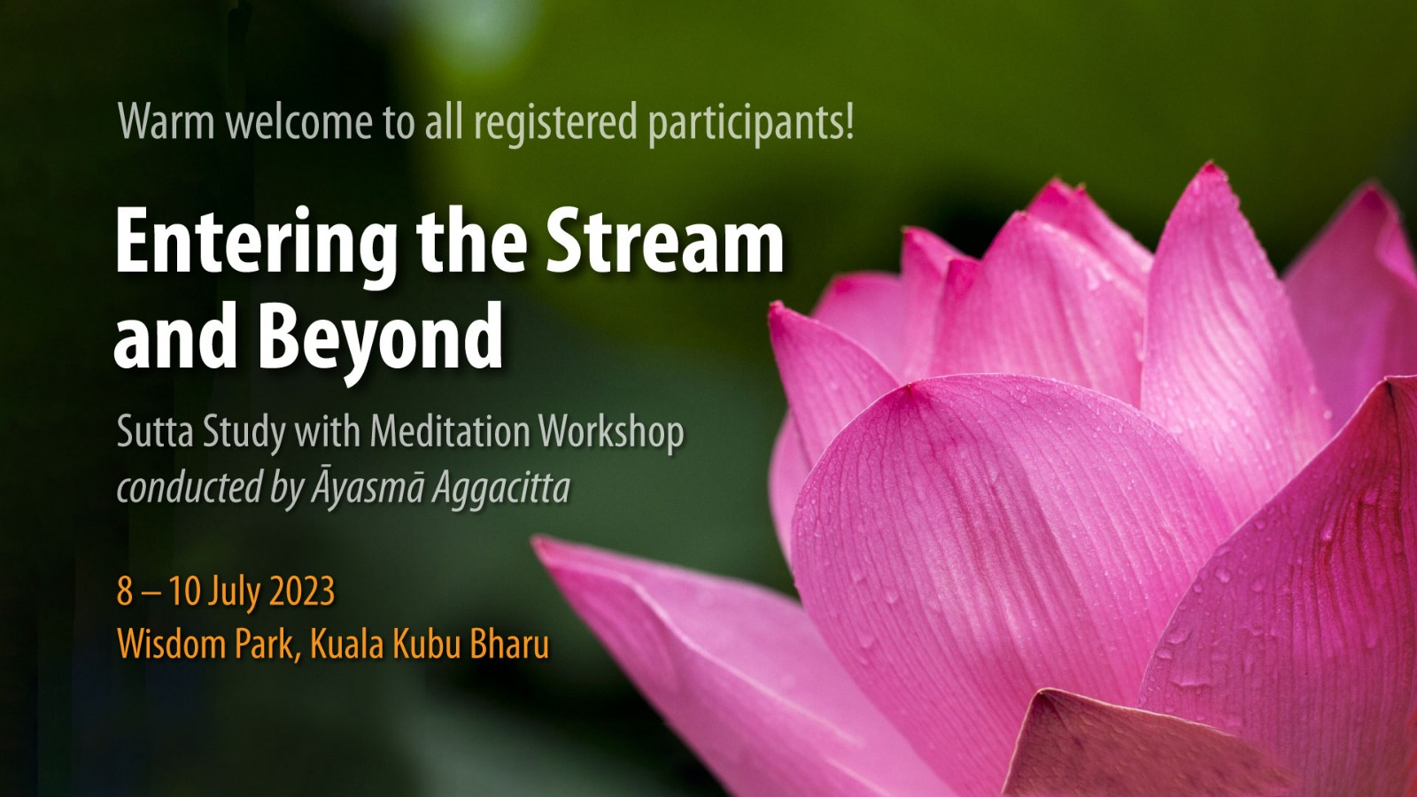 ‘Entering the Stream and Beyond’ Workshop – reminder to participants – Nalanda Buddhist Society
