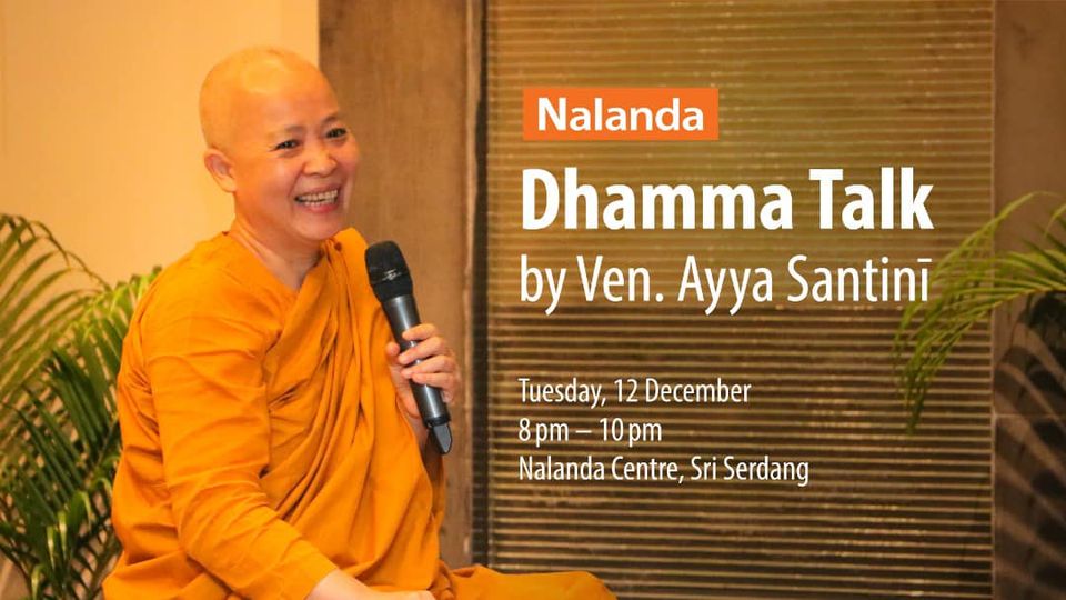 Dhamma talk by Ven. Ayya Santinī – Nalanda Buddhist Society