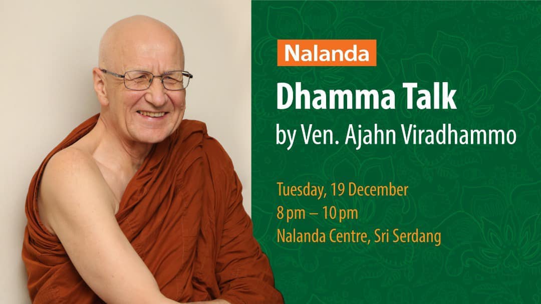 Join us this Tuesday for Dhamma teaching by Ven. Ajahn Viradhammo ...