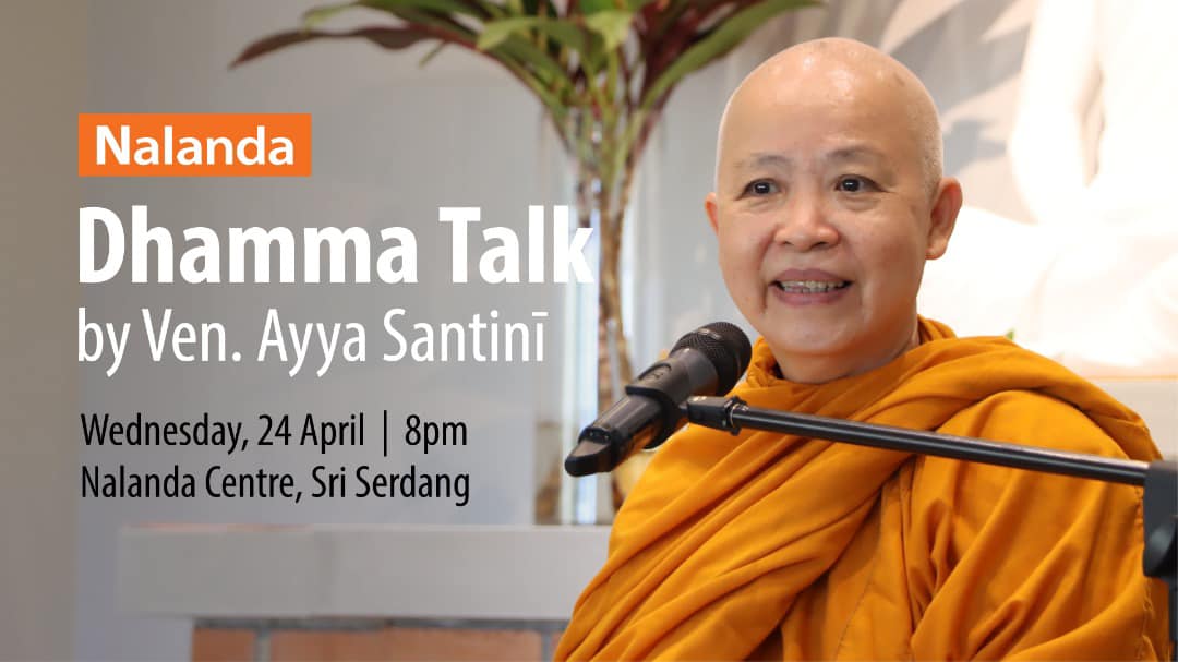 Dhamma talk by Ayya Santinī – Nalanda Buddhist Society